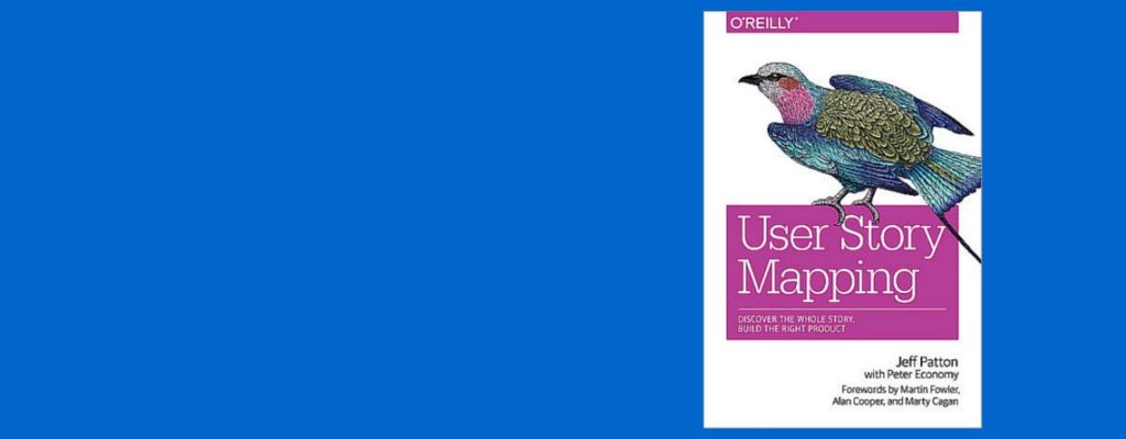 User Story Mapping by Jeff Patton Artwork sldr2 – We help you create ...